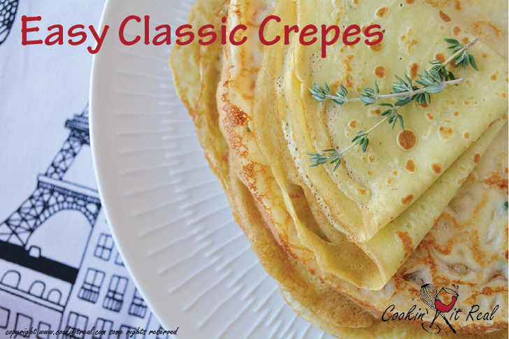 Easy Classic Crepes | Cookin' It Real